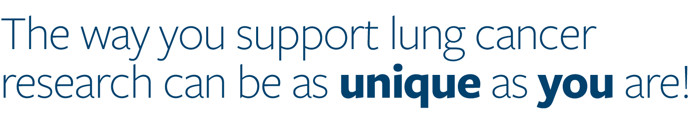 Your Way fundraising - Lung Cancer Research Foundation